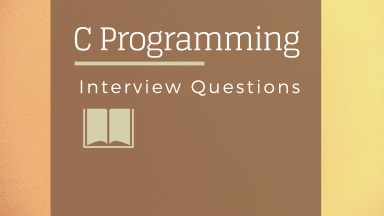 C programming Interview Questions and Answers | Updated 2023 C programming Interview Questions and Answers | Updated 2023