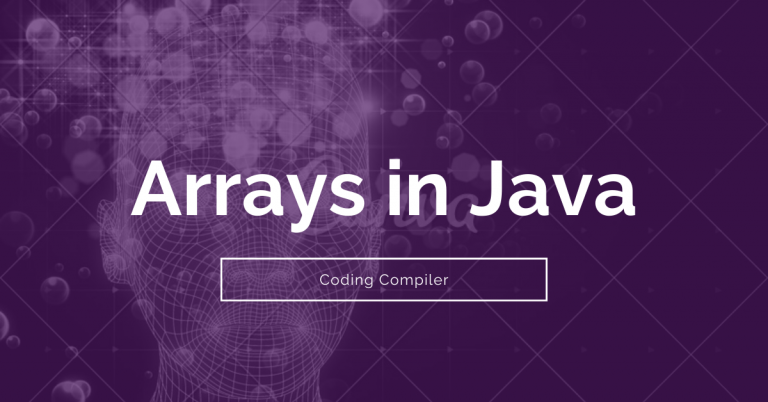 Arrays In Java Java Tutorial Codingcompiler