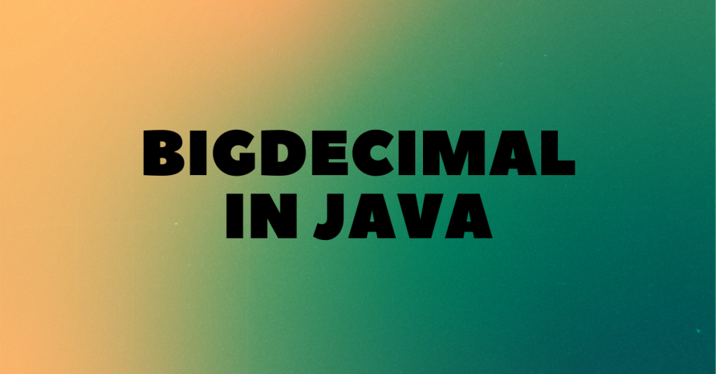 Bigdecimal In Java CodingCompiler