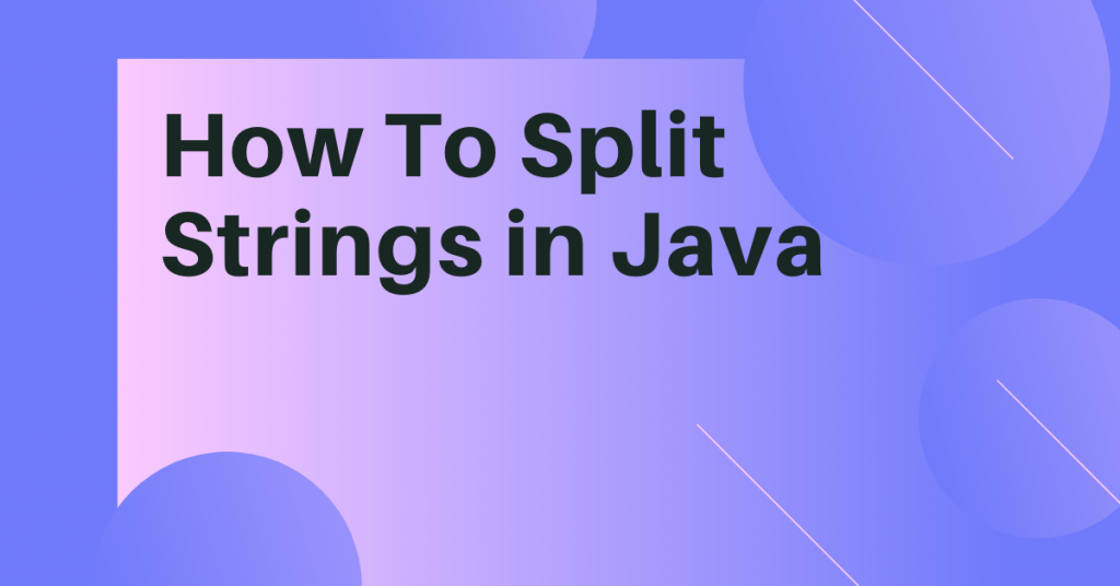 Split String Method In Java With Examples Codingcompiler